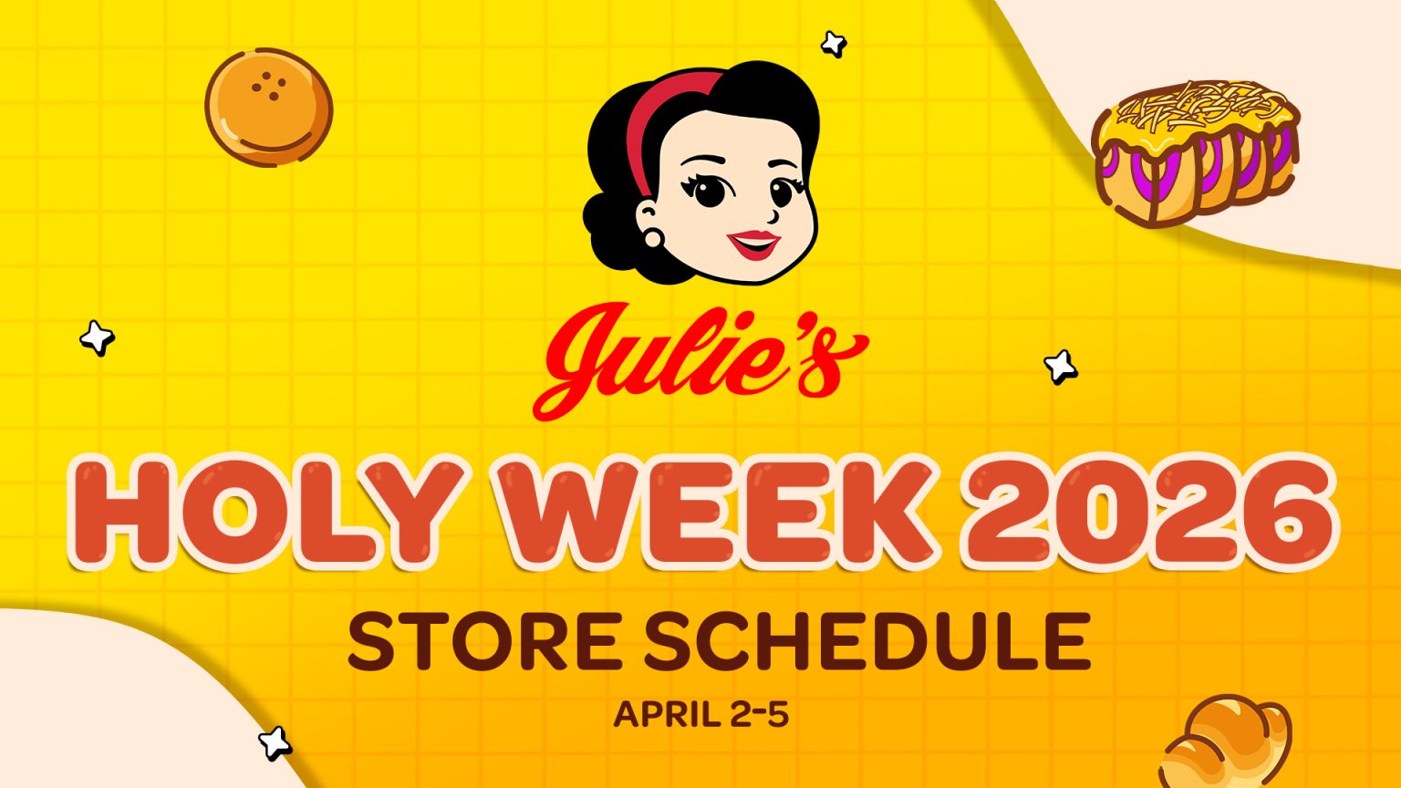 Holy Week Store Schedules 2026 - Julie's Bakeshop